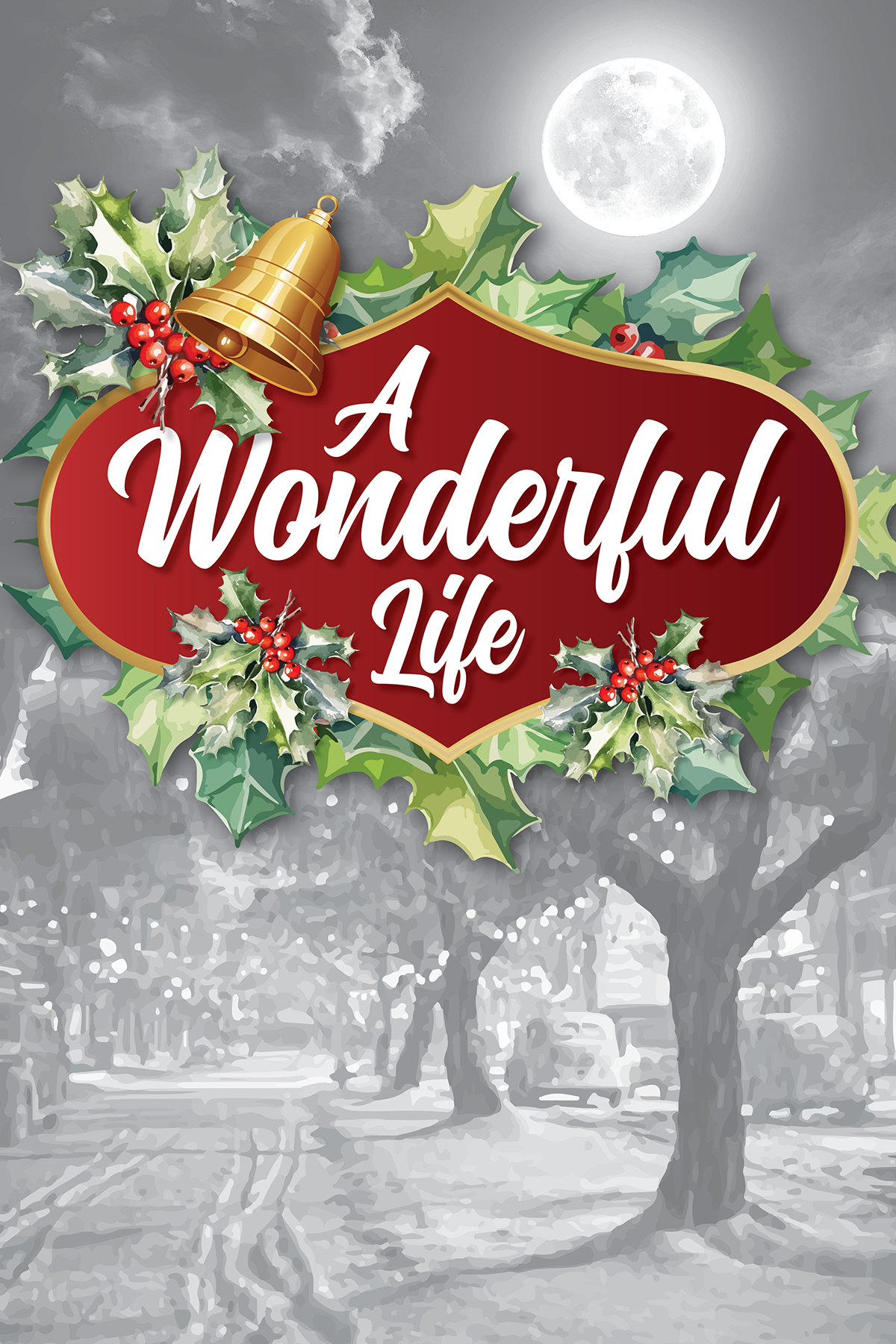 A Wonderful Life | The Fireside Theatre
